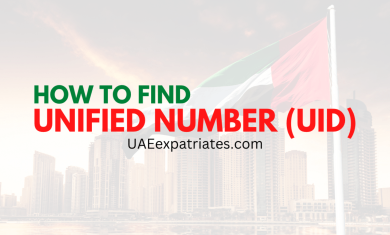 2 Easy Ways To Find Your Unified Number - UAE Expatriates 2 Easy Ways To Find Your Unified Number - UAE Expatriates