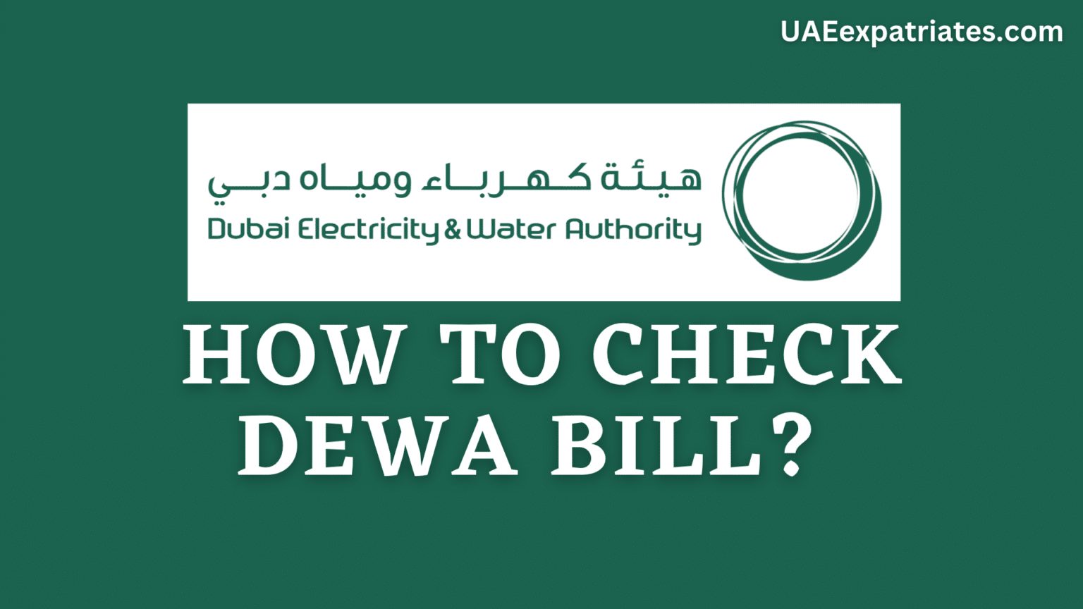 A Simple Guide to Checking Your DEWA Bill Online - UAE Expats