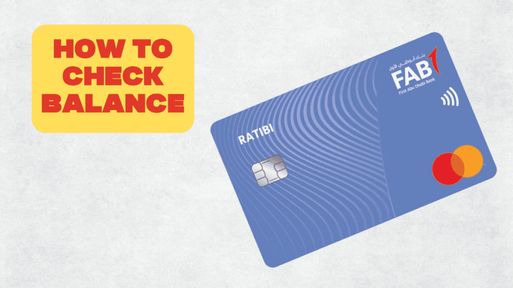 How to Check FAB Ratibi Card Balance: A Simple Guide - UAE Expats
